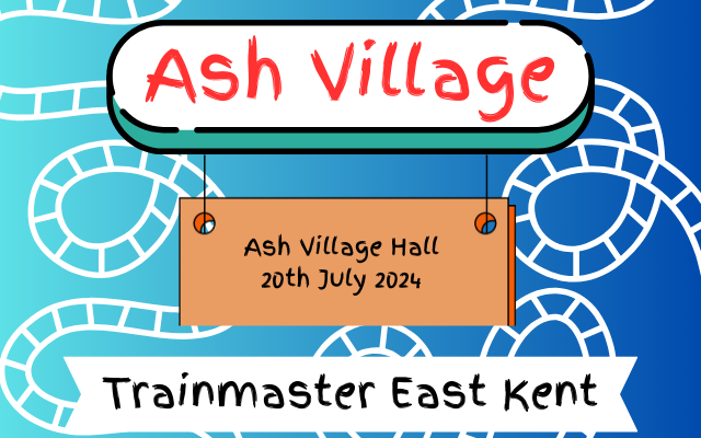 Trainmaster | Ash Village | 20th July 2024 – Trainmaster East Kent
