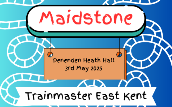 Trainmaster | Maidstone | 3rd May 2025 – Trainmaster East Kent